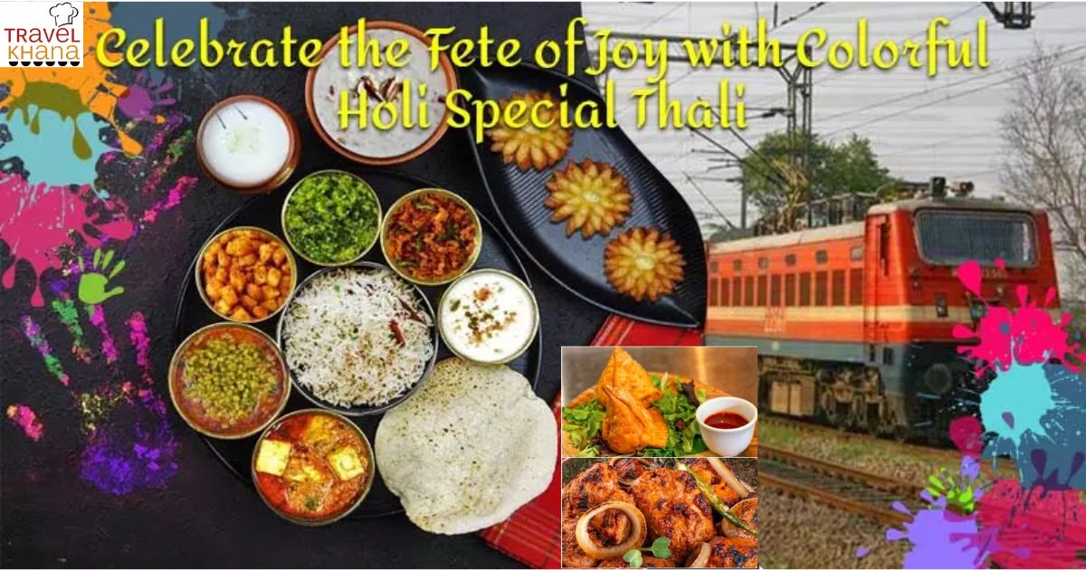 Celebrate the Fete of Joy with Colorful Holi Special Thali Offer