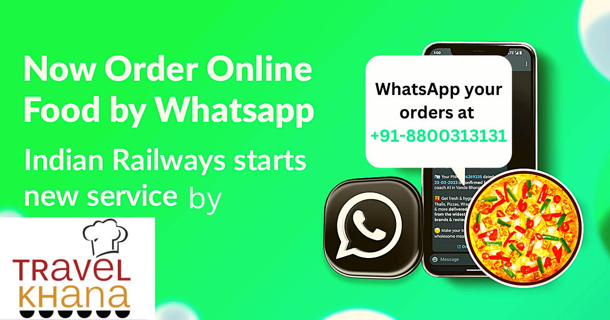 Order Online Food by WhatsApp: Travelkhana New Service