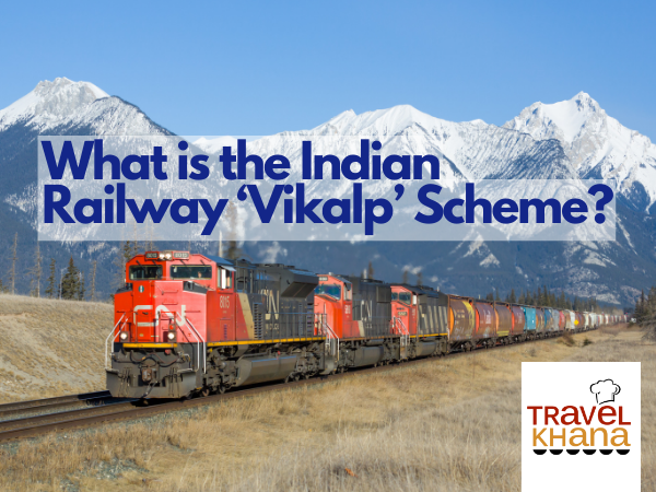What is the Indian Railway Vikalp Scheme?